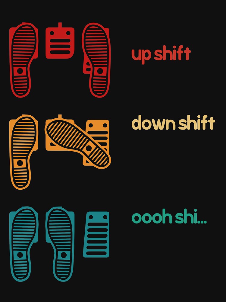 "Up Shift Down Shift Oooh Sht funny dad gift" Essential T-Shirt for ...