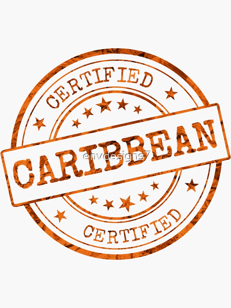 "Certified Caribbean" Sticker for Sale by envdesigns7 | Redbubble