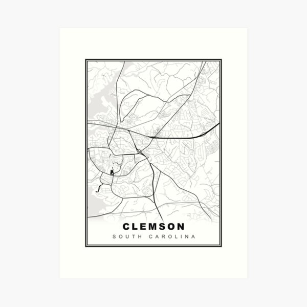 "Clemson Map" Art Print for Sale by sibudas | Redbubble
