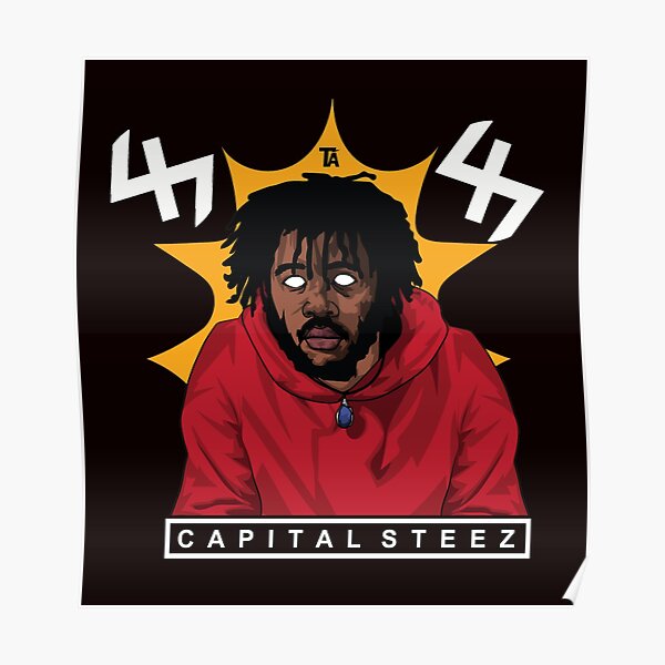 Capital Steez Posters | Redbubble