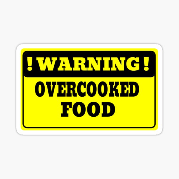 "Overcooked food" Sticker for Sale by Harshalmarathe | Redbubble