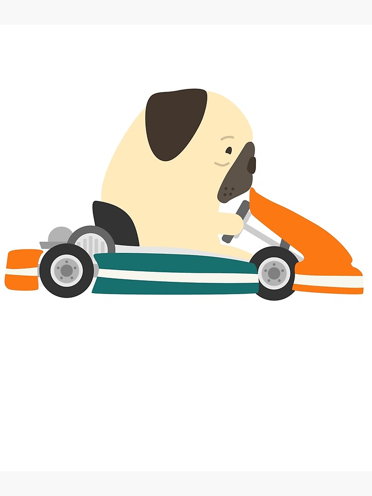 "Go-kart pug racing car dog" Poster for Sale by Mrkram | Redbubble