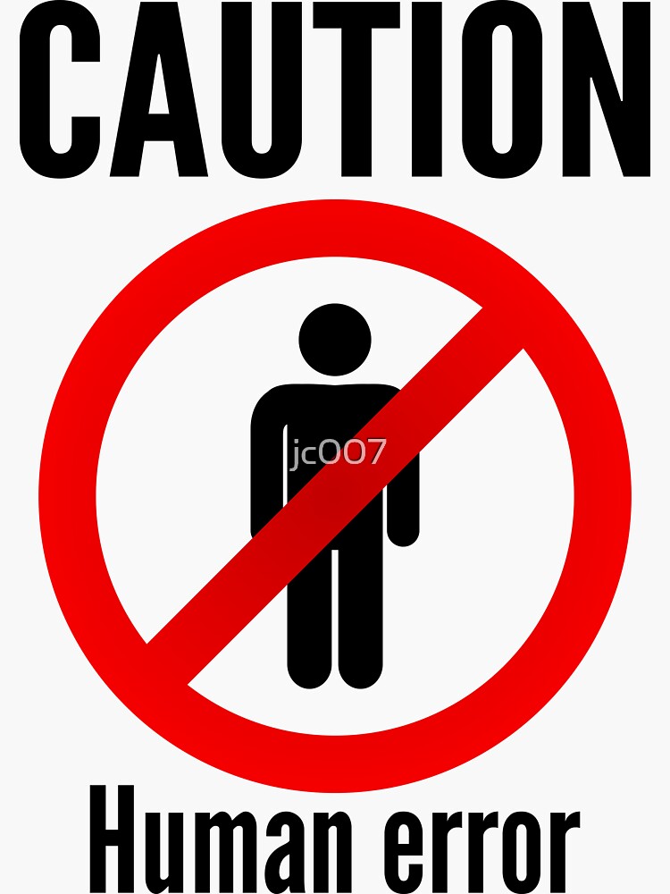 Pegatina «Error humano - Señal de advertencia» de jc007 | Redbubble