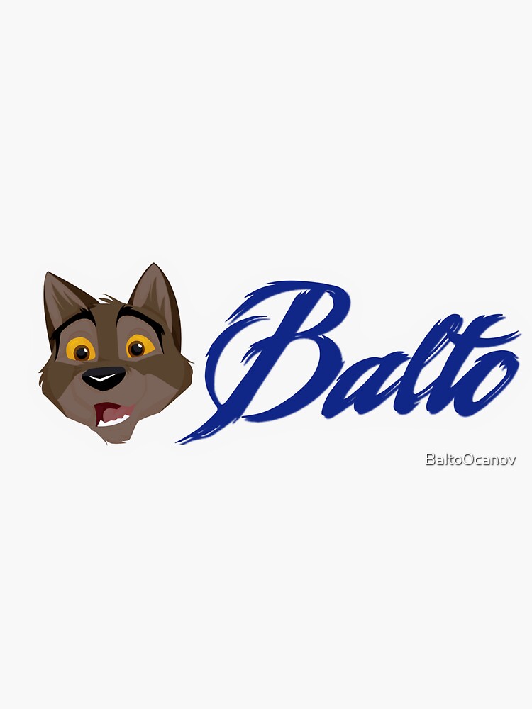"Balto" Sticker for Sale by BaltoOcanov | Redbubble