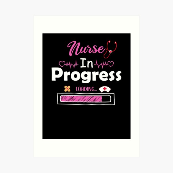 "Nurse In Progress Loading Nurse Life, Future Nurse Loading , Nurse In ...