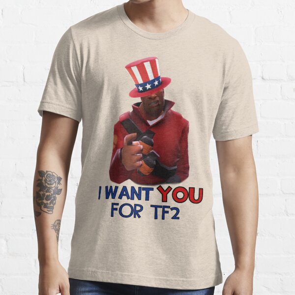 "I want you for TF2! - Team Fortress 2" T-shirt for Sale by ...
