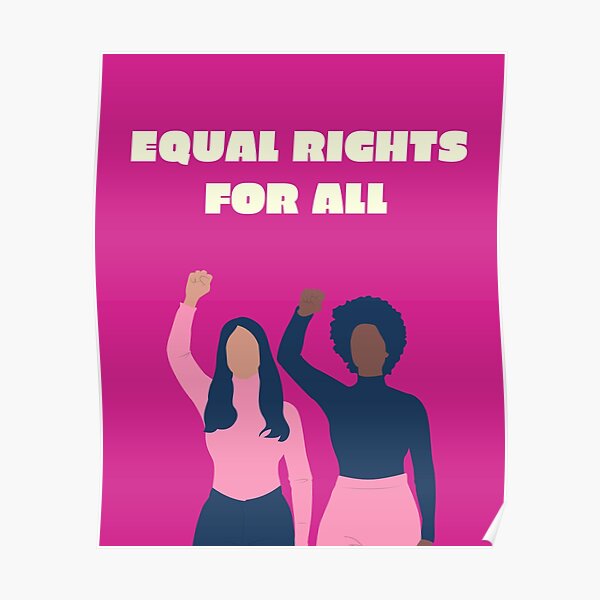 "Equal rights for all" Poster by ThirdCharm | Redbubble