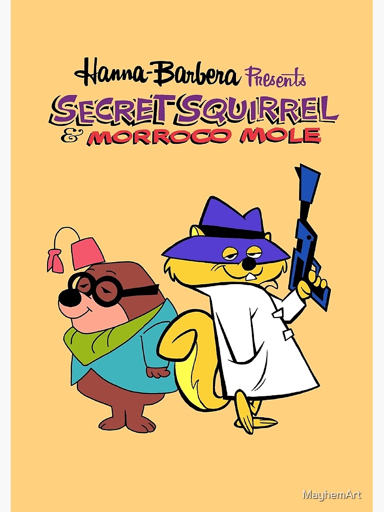 "Secret Squirrel & Morocco Mole" Poster for Sale by MayhemArt | Redbubble