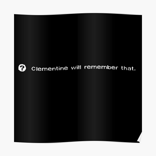 "Telltale' The Walking Dead Clementine Will Remember That PNG" Poster ...