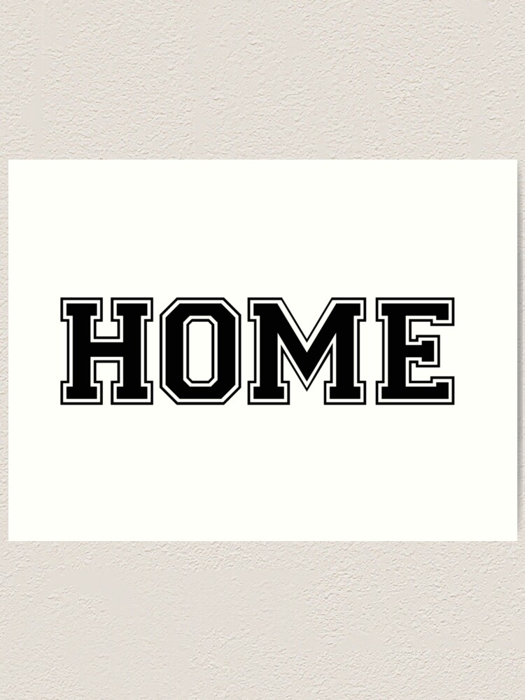 "Word - Home (black)" Art Print by Alphaletters | Redbubble