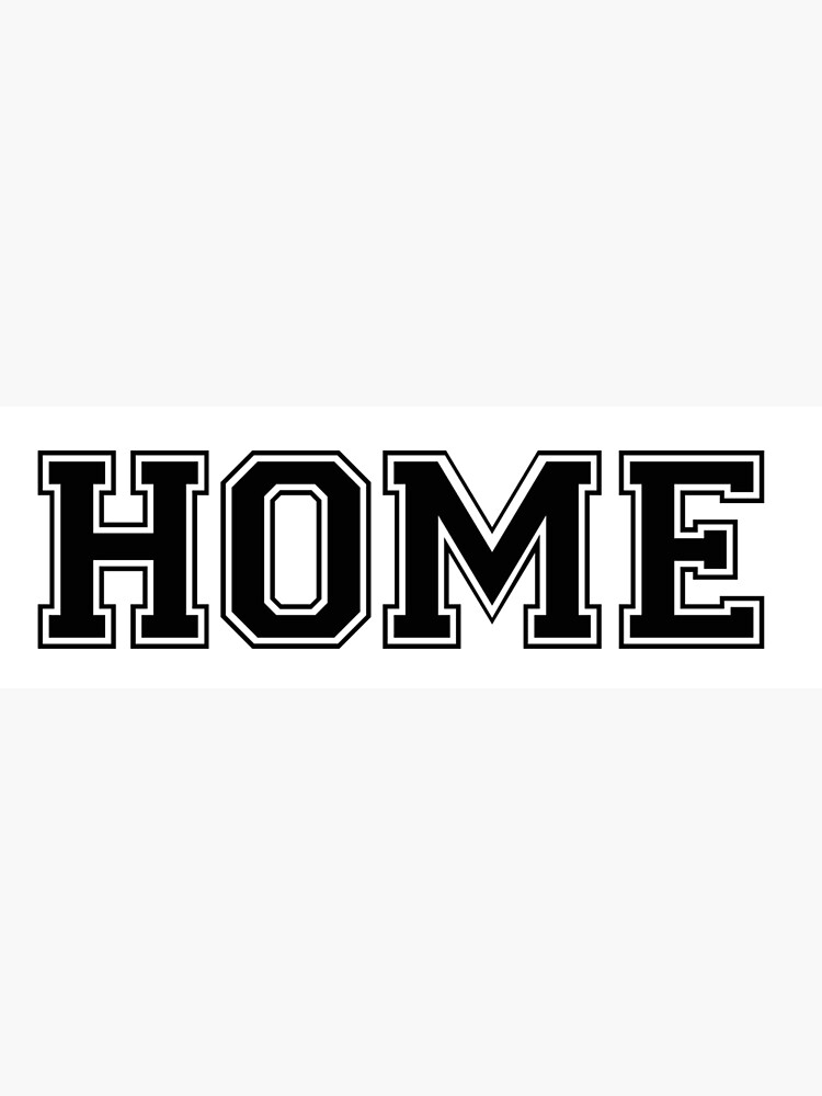 "Word - Home (black)" Poster for Sale by Alphaletters | Redbubble