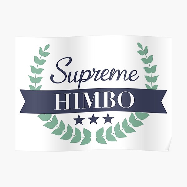 "Supreme Himbo" Poster by artworkbyevie1 | Redbubble