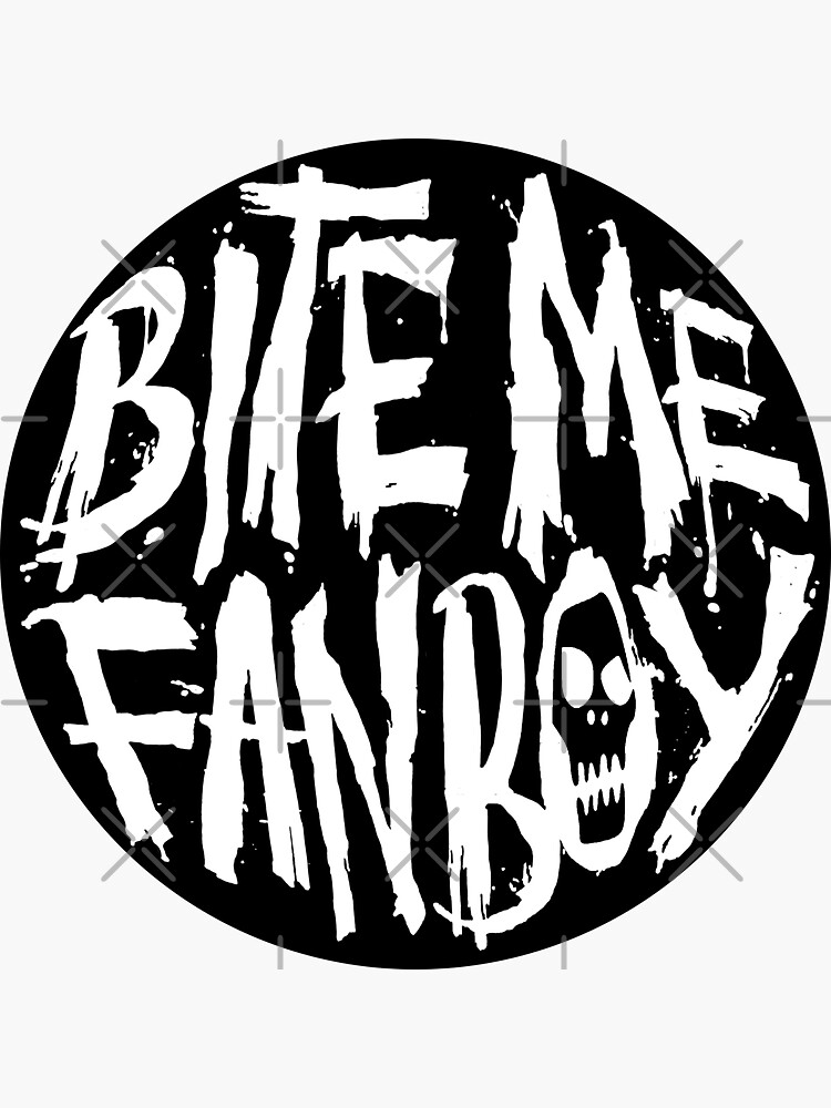 "BITE ME FANBOY!" Sticker for Sale by MINION-FACTORY | Redbubble