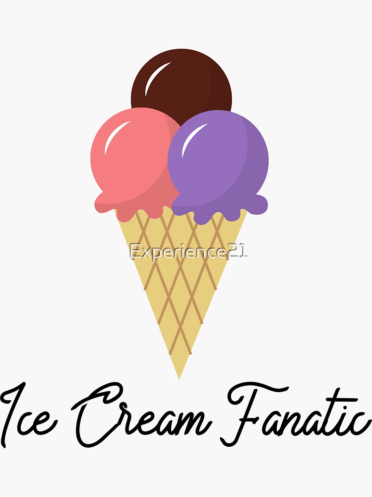 "ice cream fanatic." Sticker for Sale by Experience21 | Redbubble
