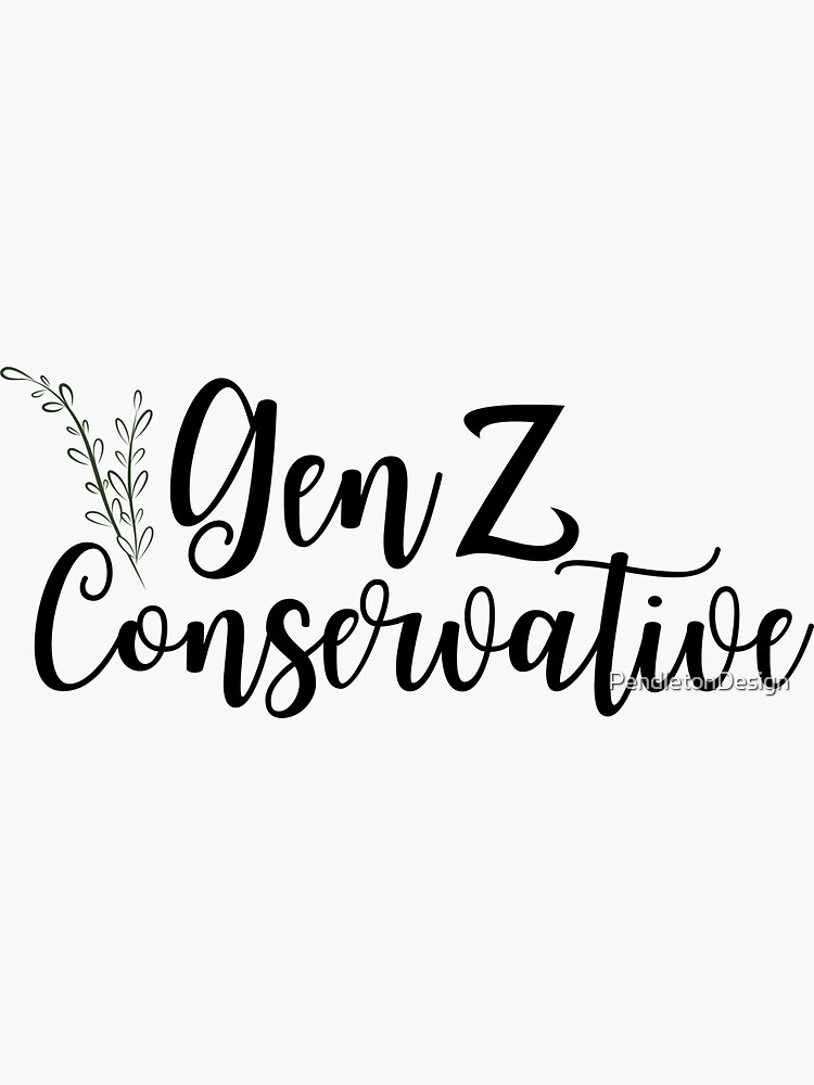 "Gen Z Conservative " Sticker for Sale by PendletonDesign | Redbubble