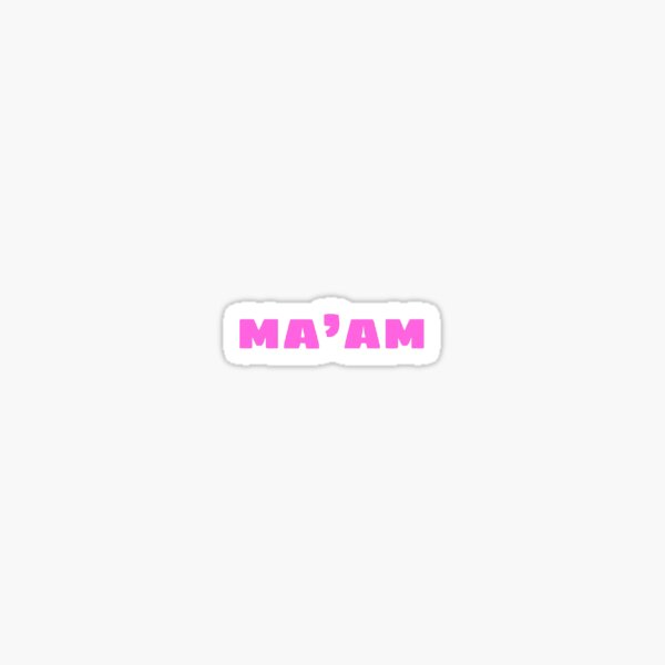 "Ma'am word art" Sticker for Sale by Kostrem | Redbubble