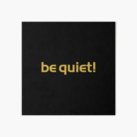 "COMPUTER-Be Quiet LOGO" Art Board Print for Sale by JohnMart79 | Redbubble