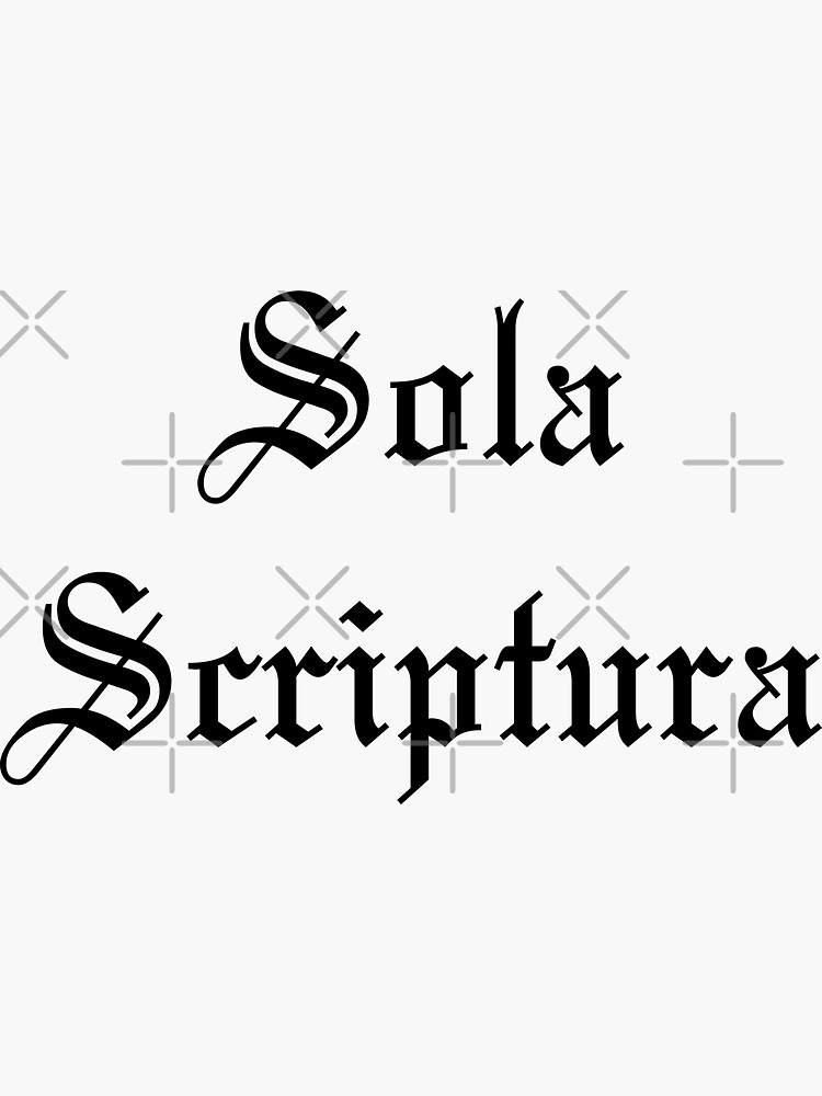 "Sola Scriptura" Sticker for Sale by Logosdesignshop | Redbubble