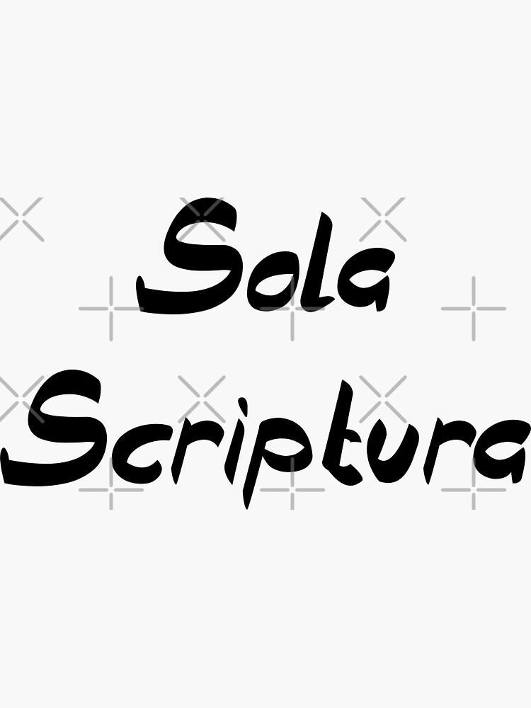 "Sola Scriptura" Sticker for Sale by Logosdesignshop | Redbubble