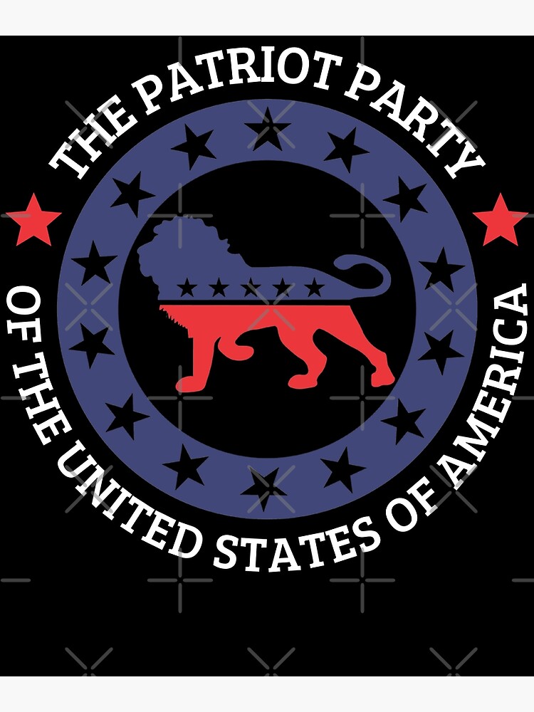 "The Patriot Party Logo Est.1776" Poster for Sale by ZavageDesigns ...