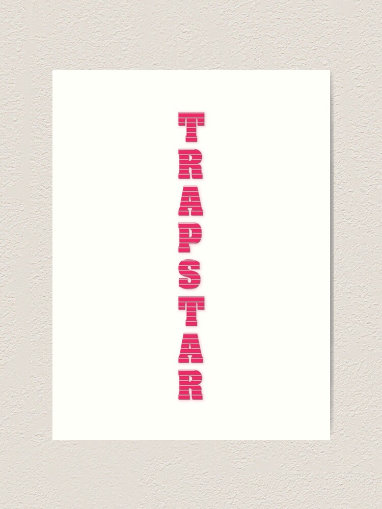 "Trapstar Pink Design" Art Print by catmintra | Redbubble