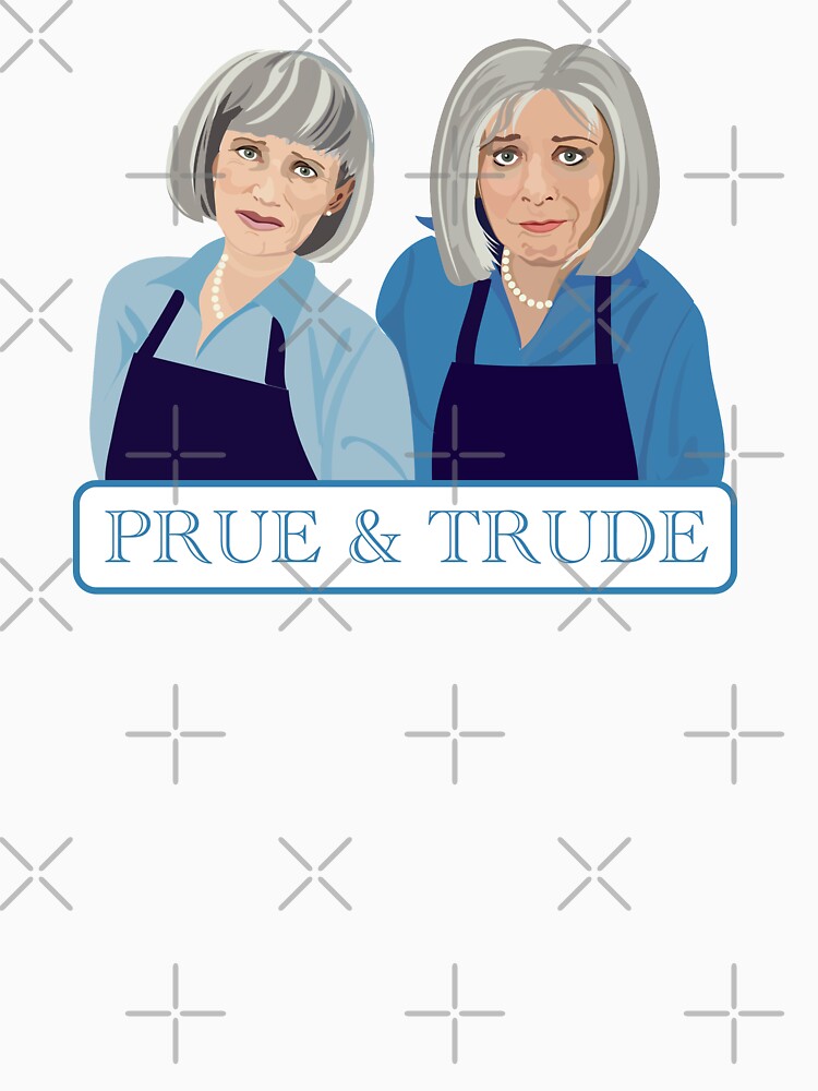 "Prue & Trude TITLE, Kath and Kim" T-shirt for Sale by wheatbeltdesign ...