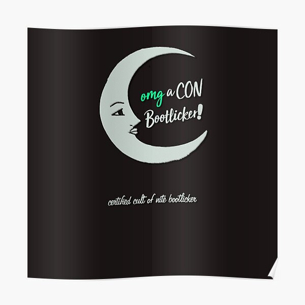 "CULT OF NITE: Bootlicker ! !" Poster for Sale by Forever-Midnite ...