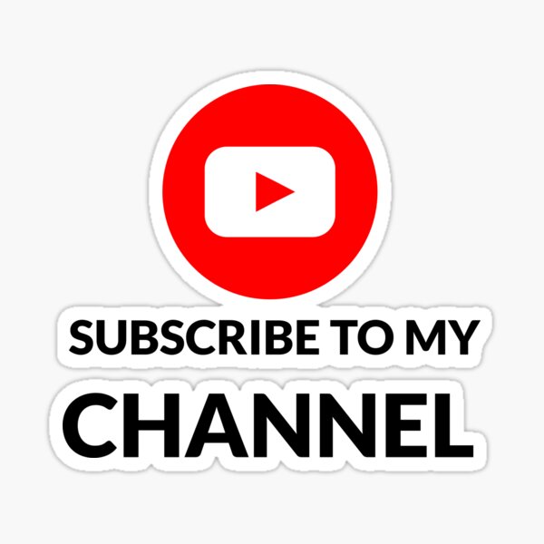 "Subscribe to my YouTube Channel design" Sticker for Sale by MucciStore ...