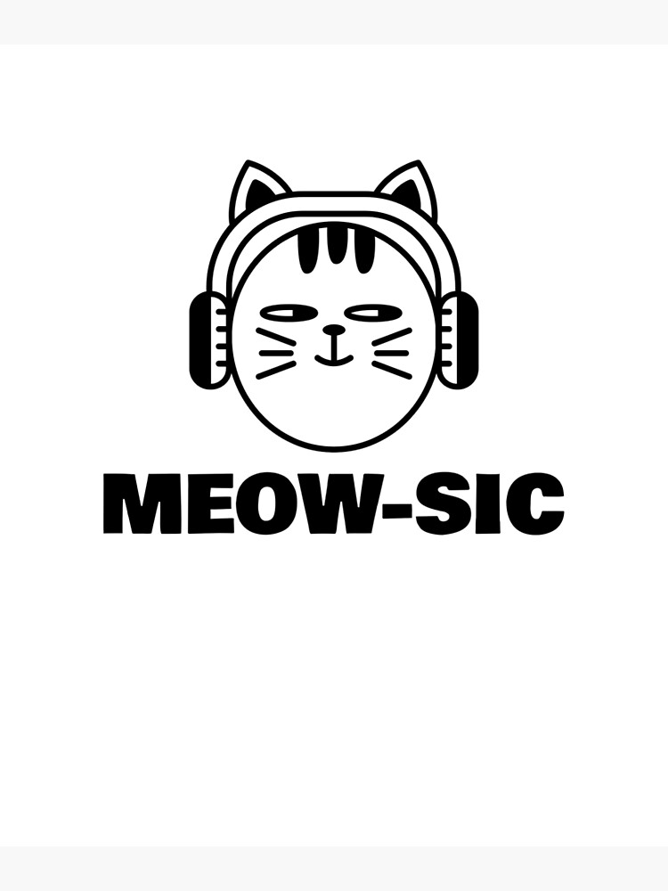"MEOWSIC CAT FUNNY" Poster for Sale by 30-Merch | Redbubble
