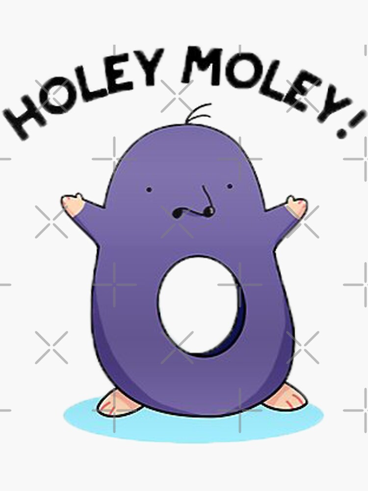 "Holey Moley Cartoon Pun" Sticker for Sale by 14Smith15 | Redbubble