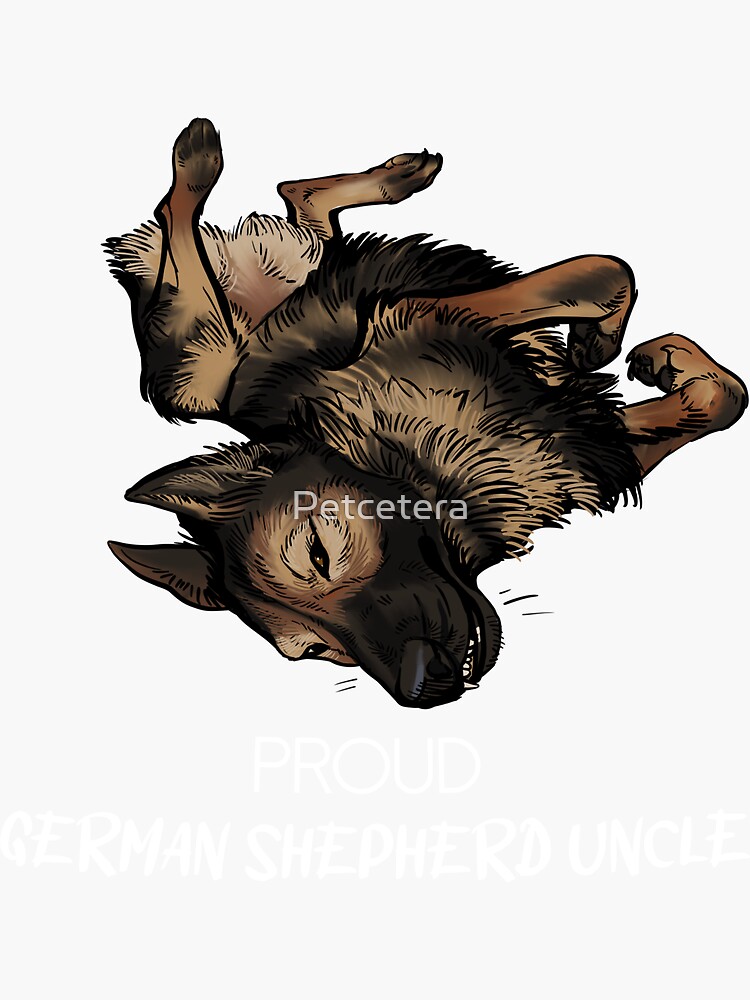"Proud German Shepherd Uncle" Sticker for Sale by Petcetera | Redbubble