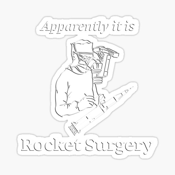 "Rocket Surgery" Sticker for Sale by PiperDownTees | Redbubble