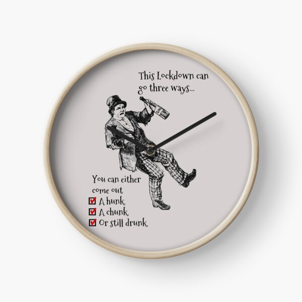 Still Drunk Clocks | Redbubble