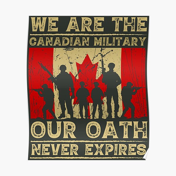 "'WE ARE THE CANADIAN MILITARY OUR OATH NEVER EXPIRES' COLLECTION ...