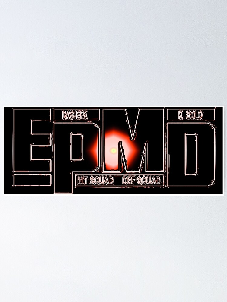 "EPMD Extended Crew " Poster by DiarmoDuff | Redbubble