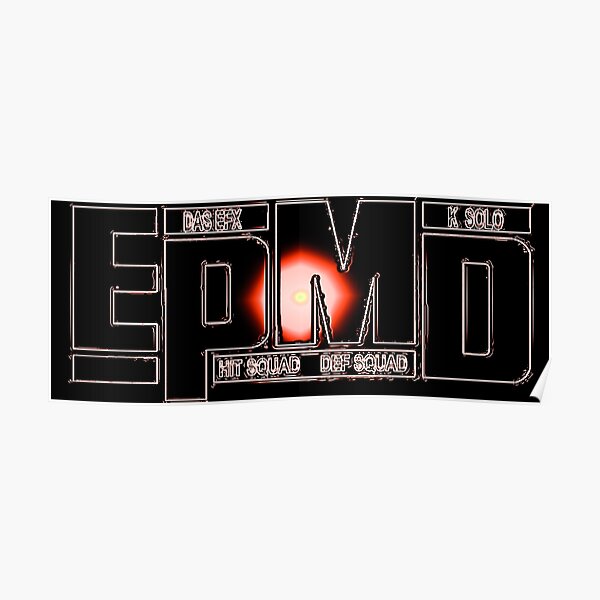 "EPMD Extended Crew " Poster by DiarmoDuff | Redbubble