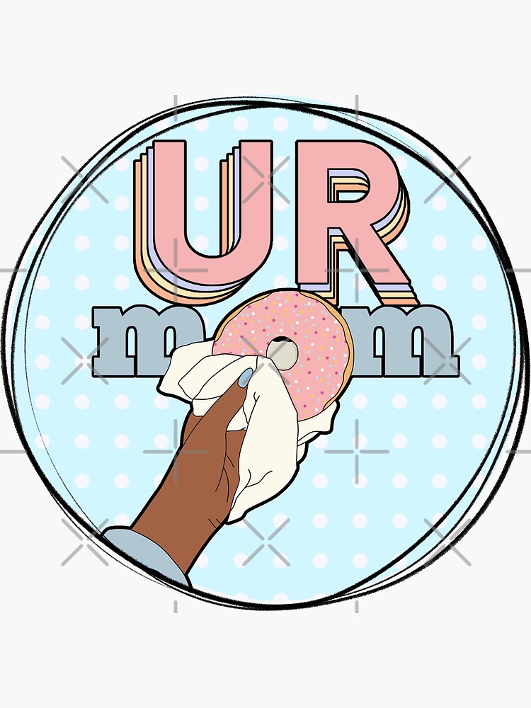"UR mom" Sticker for Sale by HiDB | Redbubble