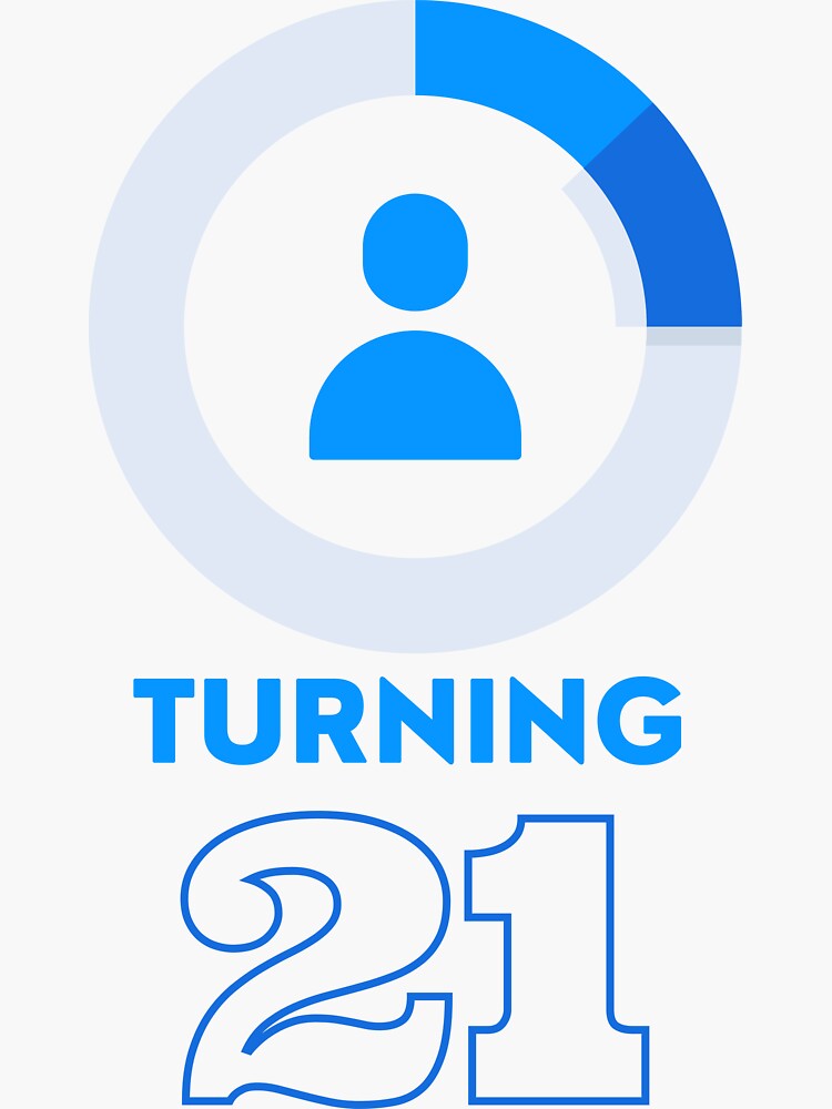 "Turning 21 Years Old" Sticker for Sale by Fun-Done | Redbubble