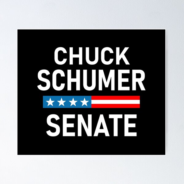 "Vote Chuck Schumer New York Senator - Re-elect Chuck Schumer" Poster ...