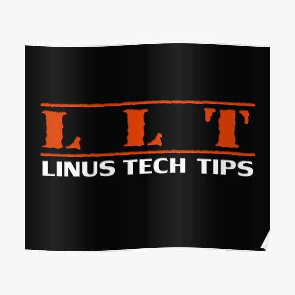 "linustechtips" Poster by alfredoartes | Redbubble