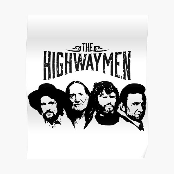 "The Highwaymen Outlaw Country Legends" Poster for Sale by ...