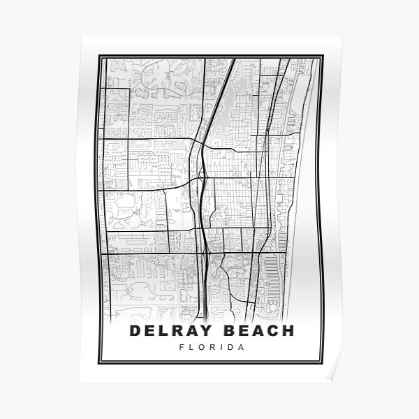 "Delray Beach Map" Poster for Sale by Tamas Das | Redbubble