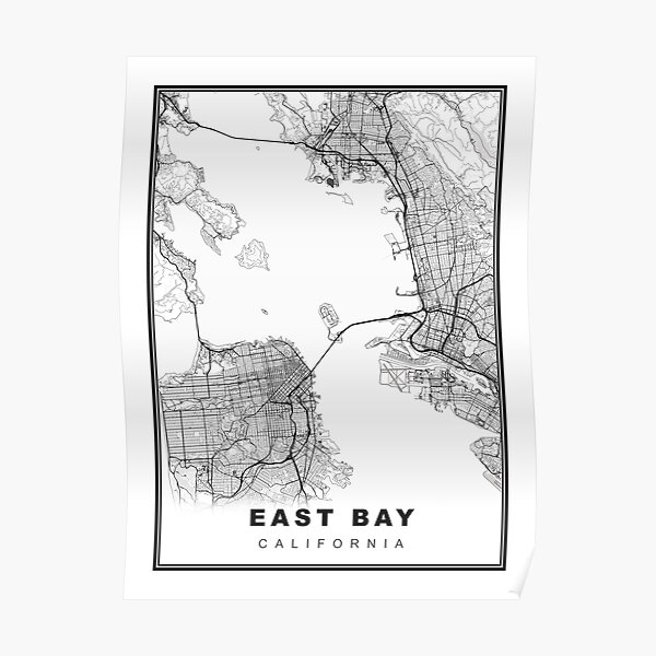 "East Bay Map" Poster for Sale by sibudas | Redbubble