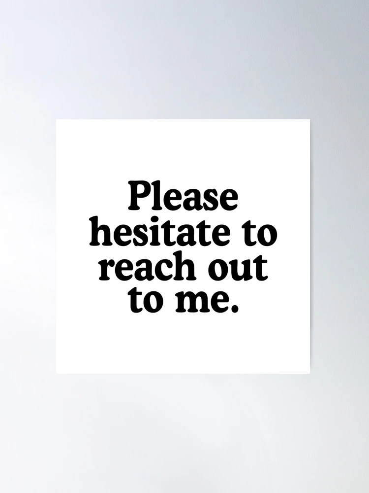 Hesitate