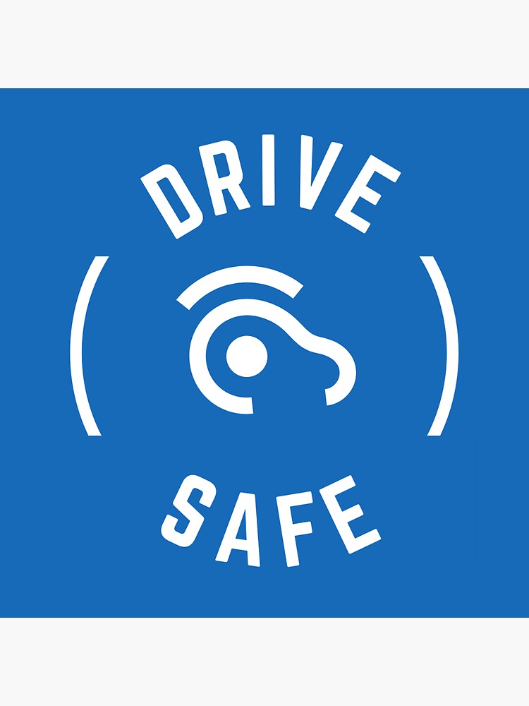 "Drive safe" Sticker for Sale by Hvrlarts | Redbubble