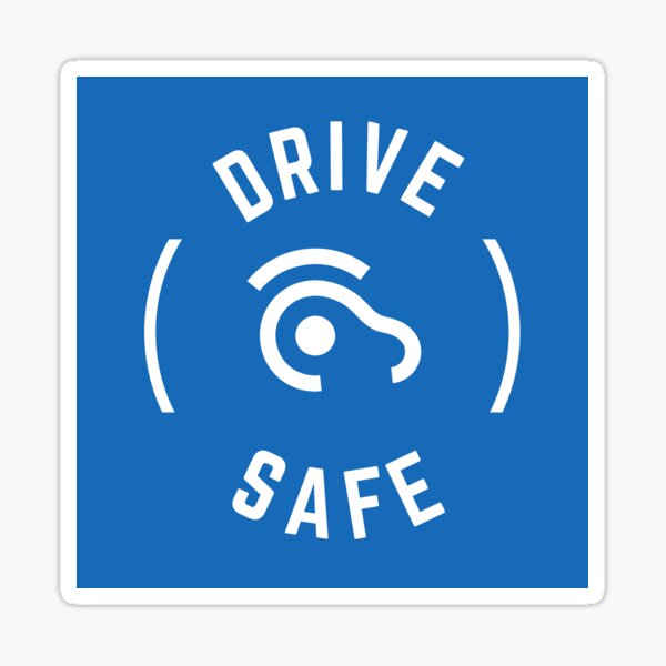 "Drive safe" Sticker for Sale by Hvrlarts | Redbubble