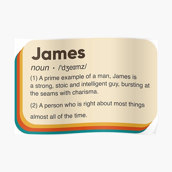 "James Definition" Poster for Sale by Bojkiw | Redbubble