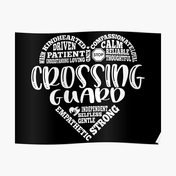 "Crossing guard, school crossing guard" Poster for Sale by ...