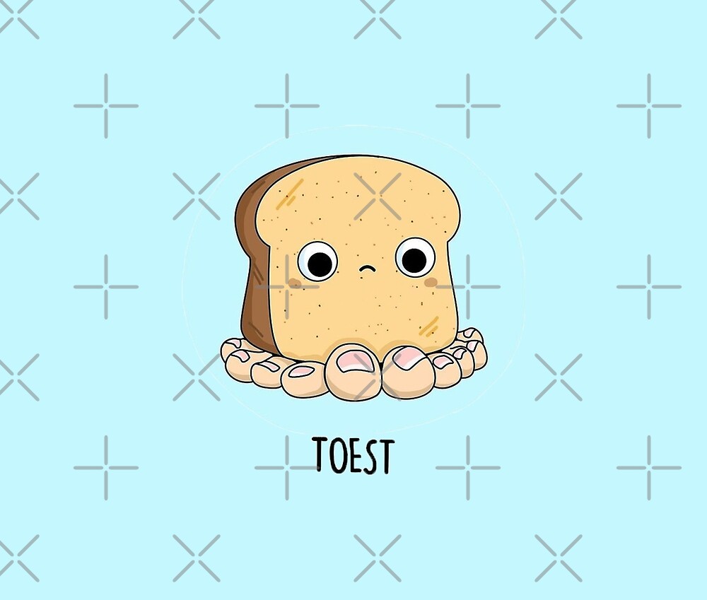 "Toest Toast Toes Cartoon Pun" by 14Smith15 | Redbubble