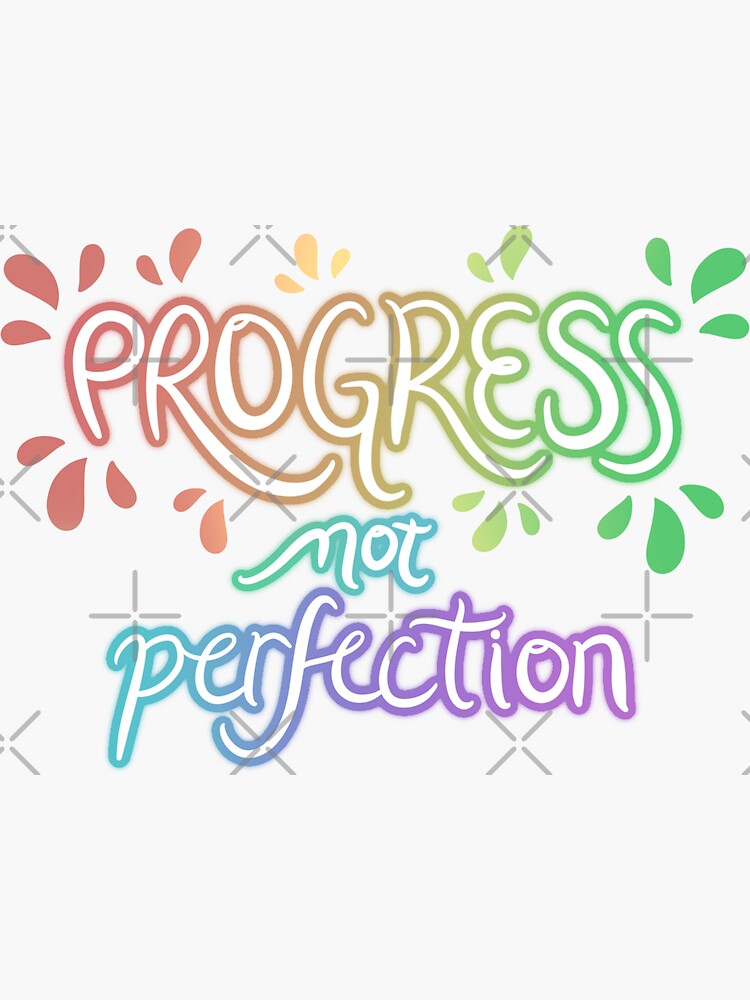 "Progress not Perfection" Sticker by avacado-designs | Redbubble
